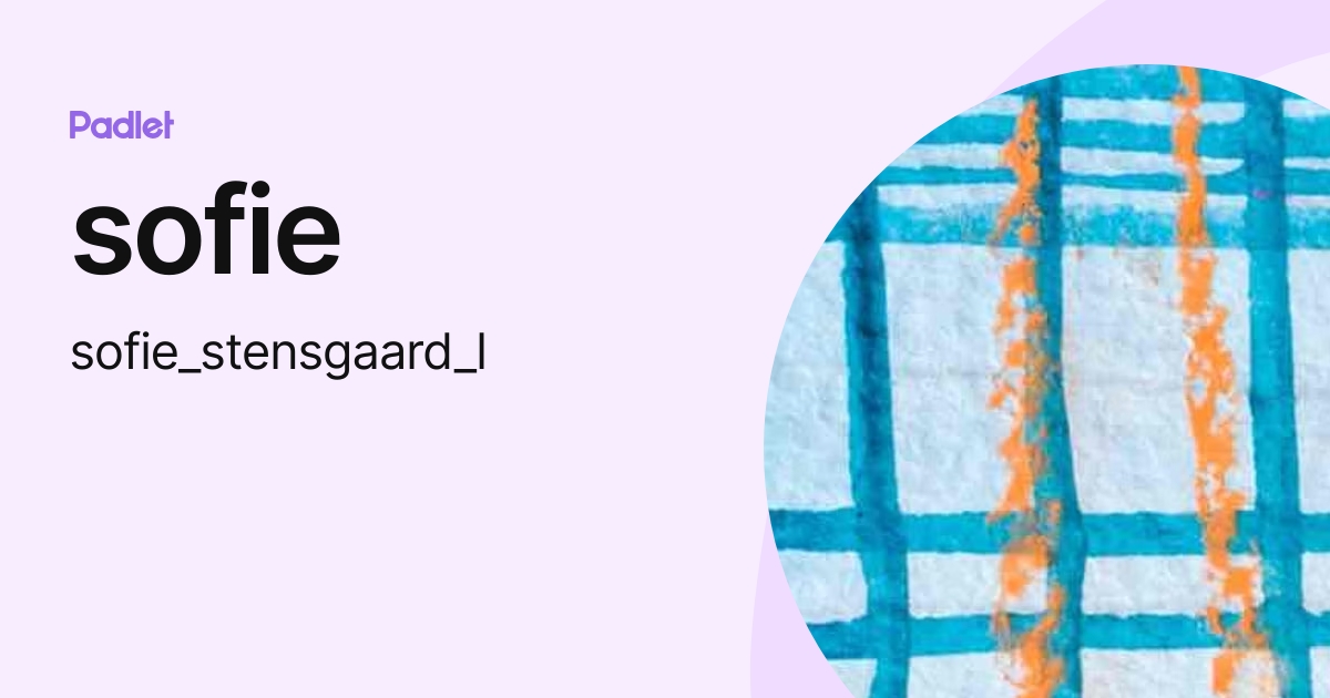 sofie (sofie_stensgaard_l) profile | Padlet