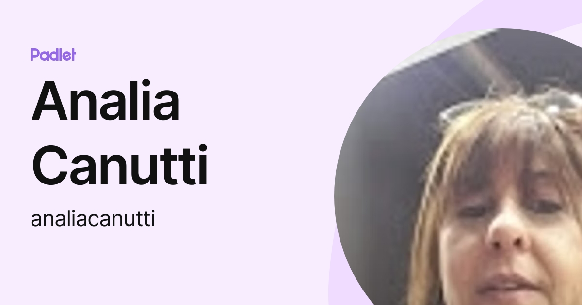 Analia Canutti (analiacanutti) profile | Padlet