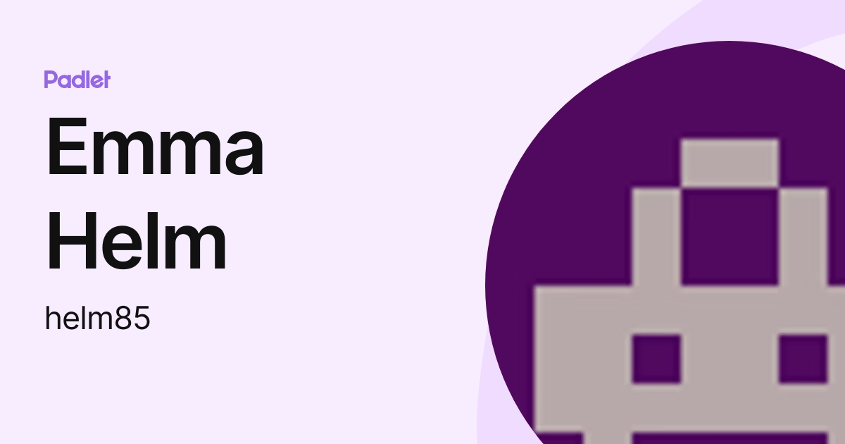 Emma Helm (helm85) profile | Padlet