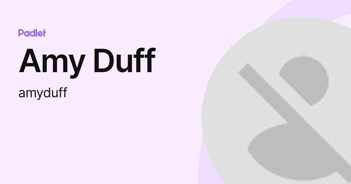 Amy Duff (amyduff) profile | Padlet