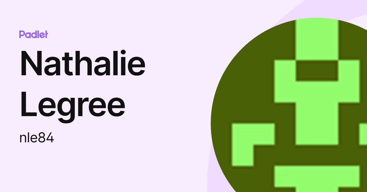 Nathalie Legree (nle84) profile | Padlet
