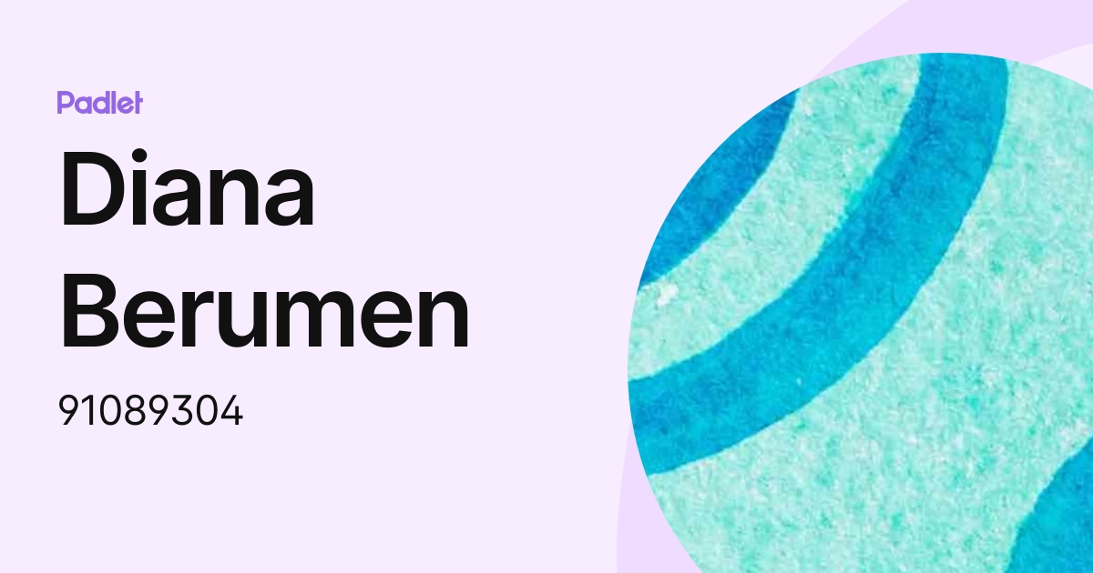 Diana Berumen (91089304) profile | Padlet