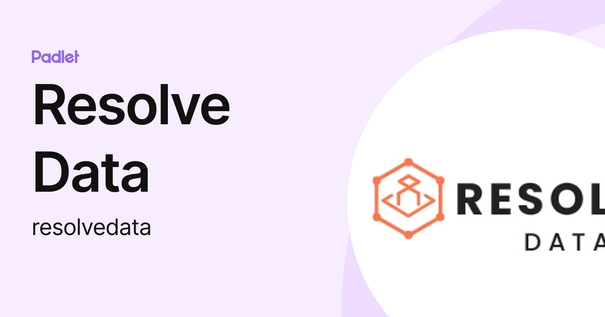 Resolve Data (resolvedata) profile | Padlet