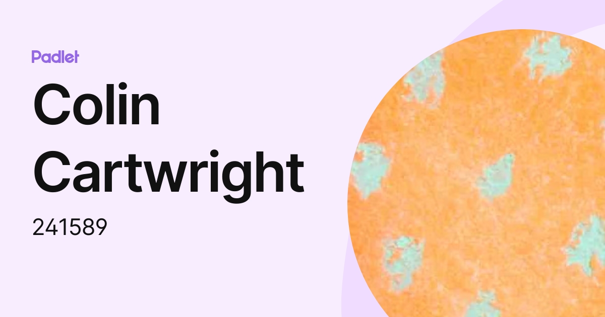 Colin Cartwright (241589) profile | Padlet