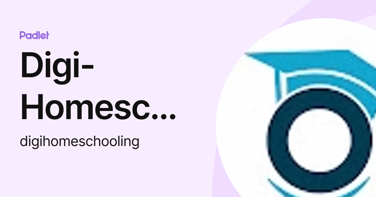 Digi-Homeschooling (digihomeschooling) profile | Padlet