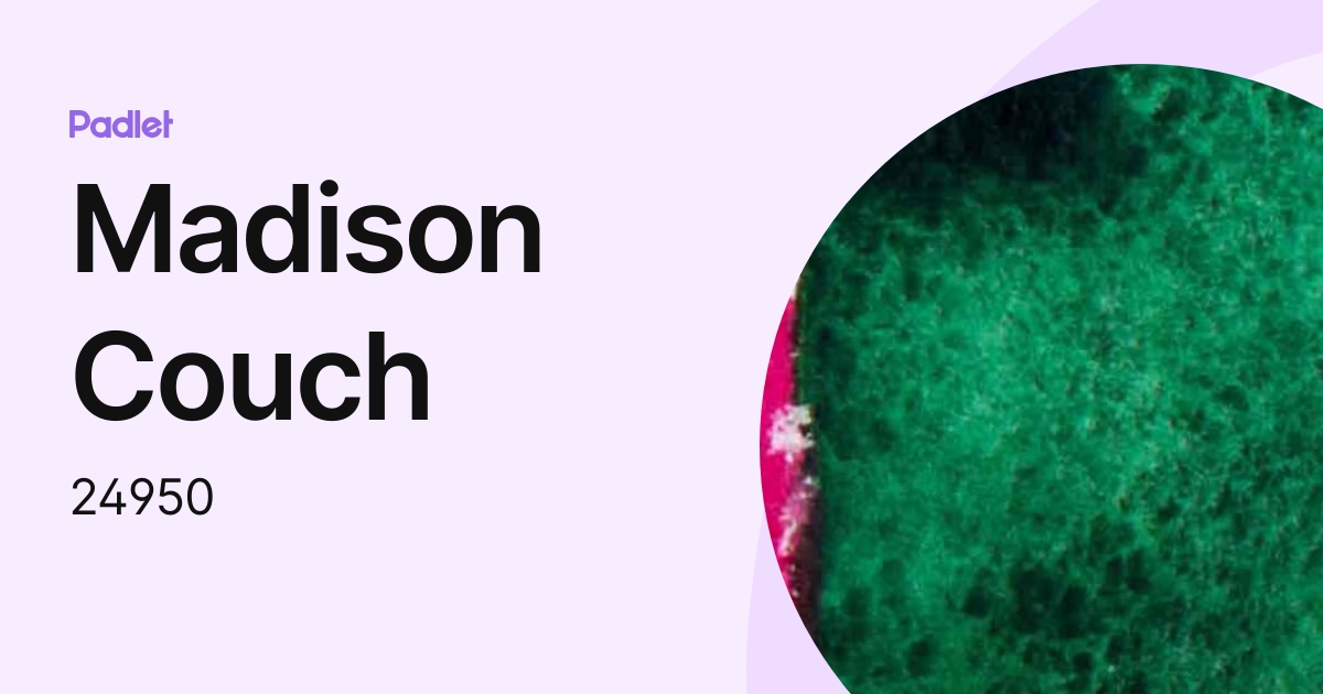 Madison Couch (24950) profile | Padlet