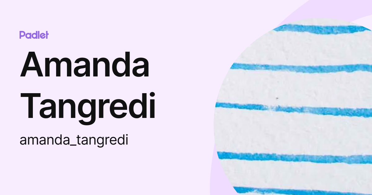 Amanda Tangredi (amanda_tangredi) profile | Padlet
