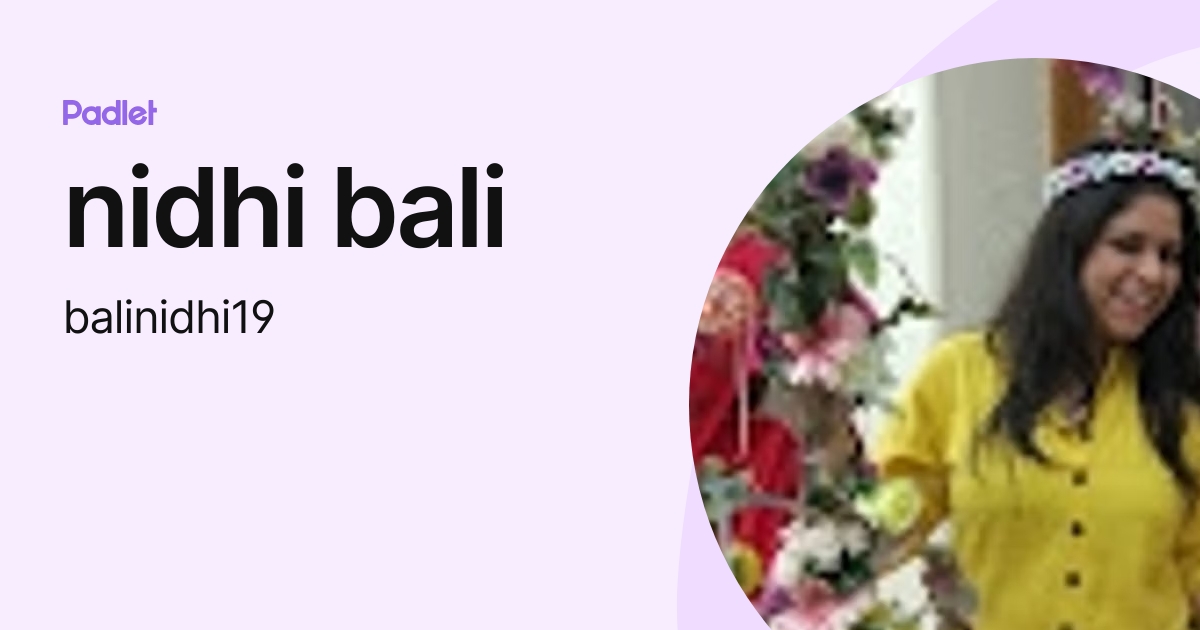 nidhi bali (balinidhi19) profile | Padlet