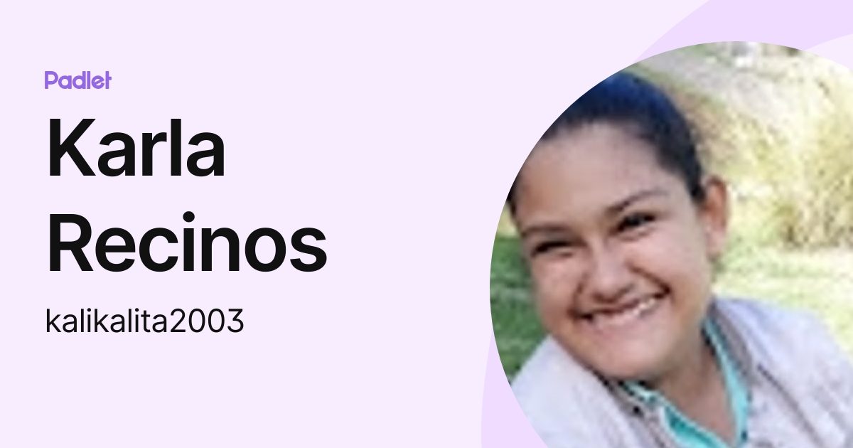 Karla Recinos (kalikalita2003) profile | Padlet