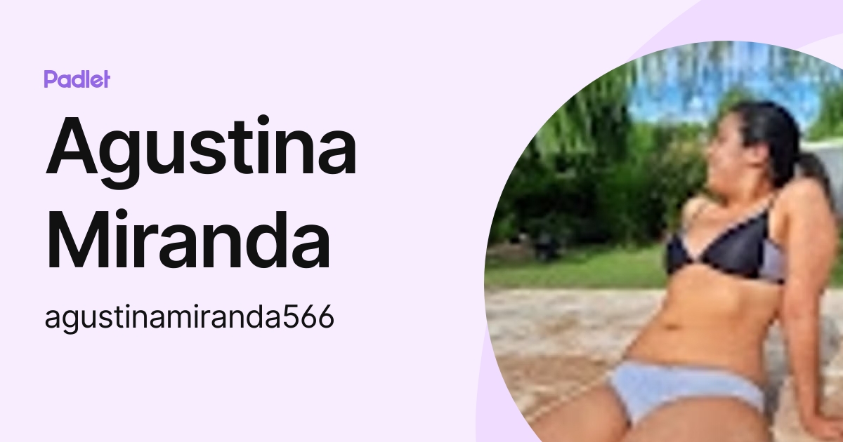 Agustina Miranda (agustinamiranda566) profile | Padlet