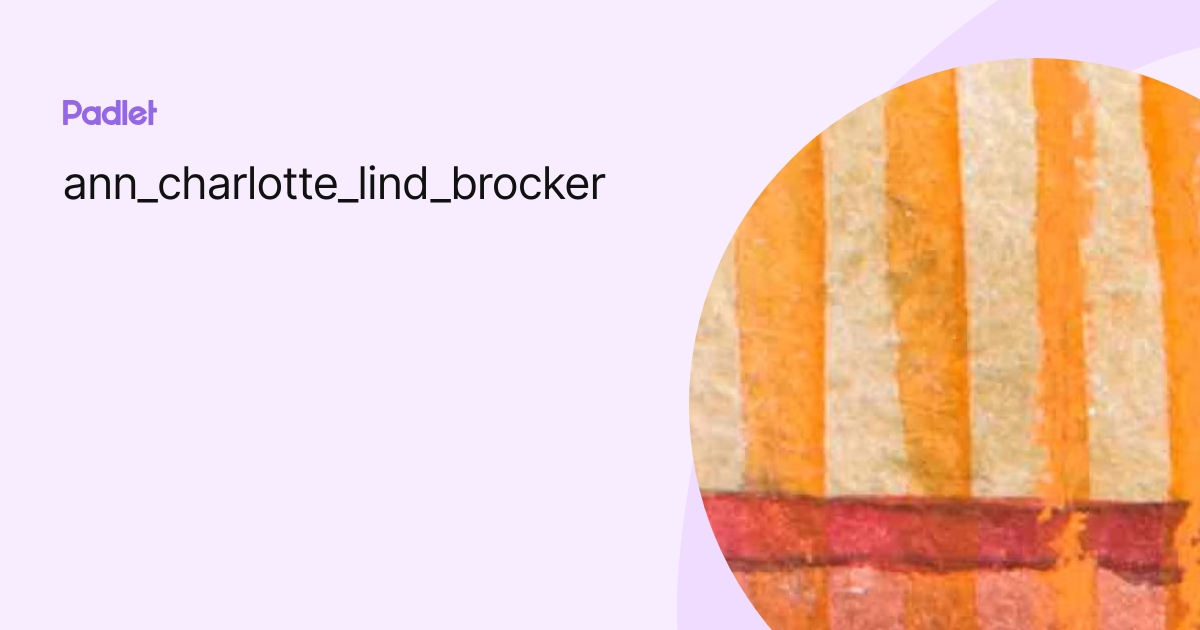 ann_charlotte_lind_brocker profile | Padlet