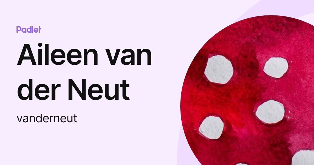 Aileen van der Neut (vanderneut) profile | Padlet