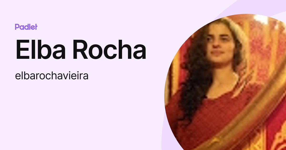 Elba Rocha (elbarochavieira) profile | Padlet