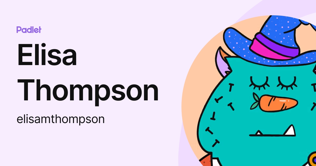 Elisa Thompson (elisamthompson) profile | Padlet