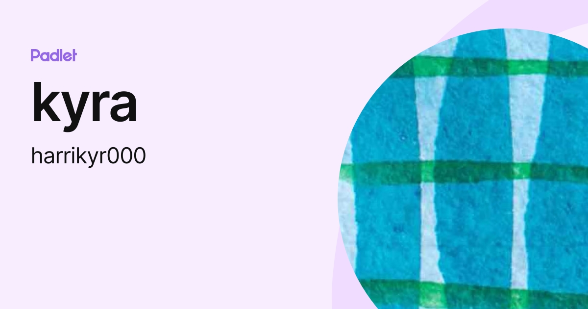 kyra (harrikyr000) profile | Padlet