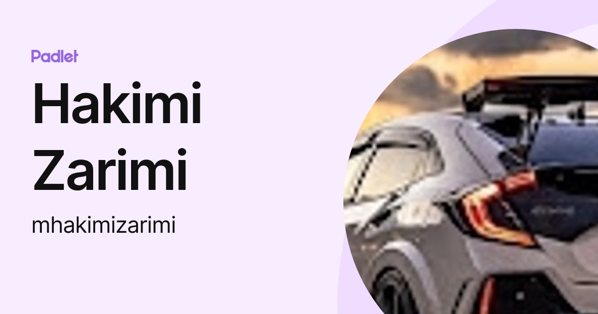 Hakimi Zarimi (mhakimizarimi) profile | Padlet
