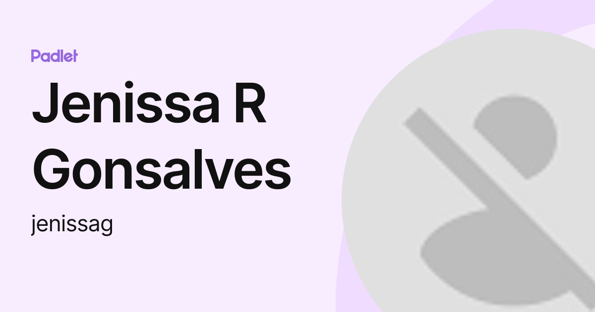 Jenissa R Gonsalves (jenissag) profile | Padlet