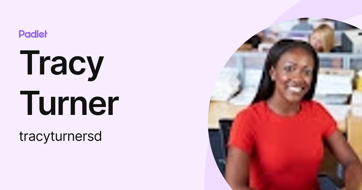Tracy Turner (tracyturnersd) profile | Padlet