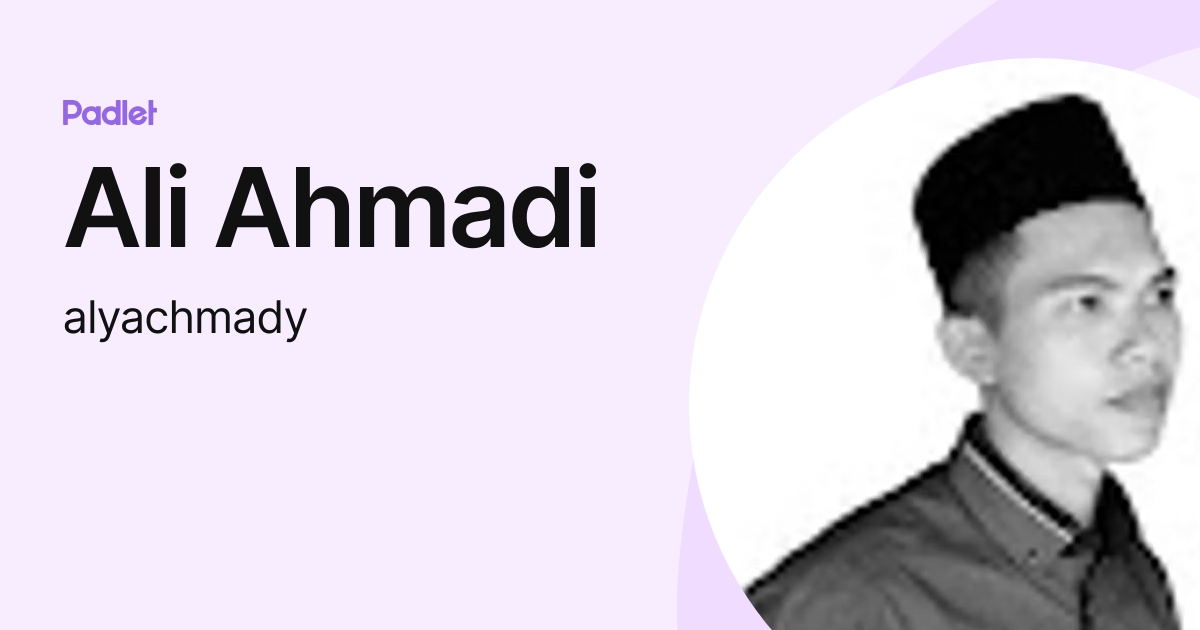 Ali Ahmadi (alyachmady) profile | Padlet