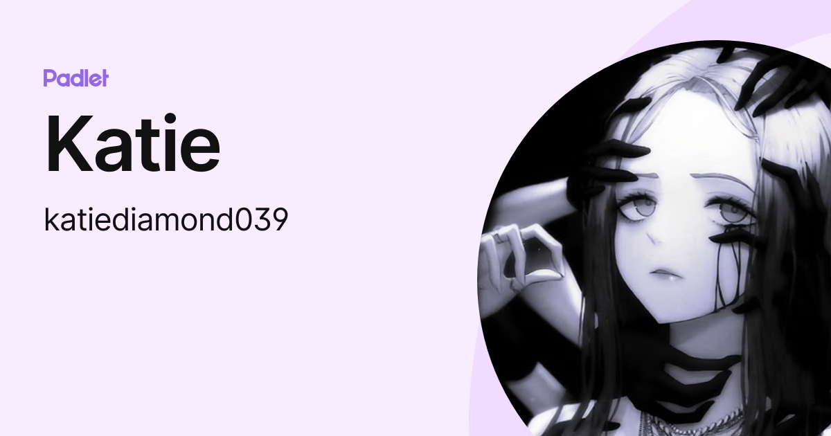 Katie (katiediamond039) profile | Padlet