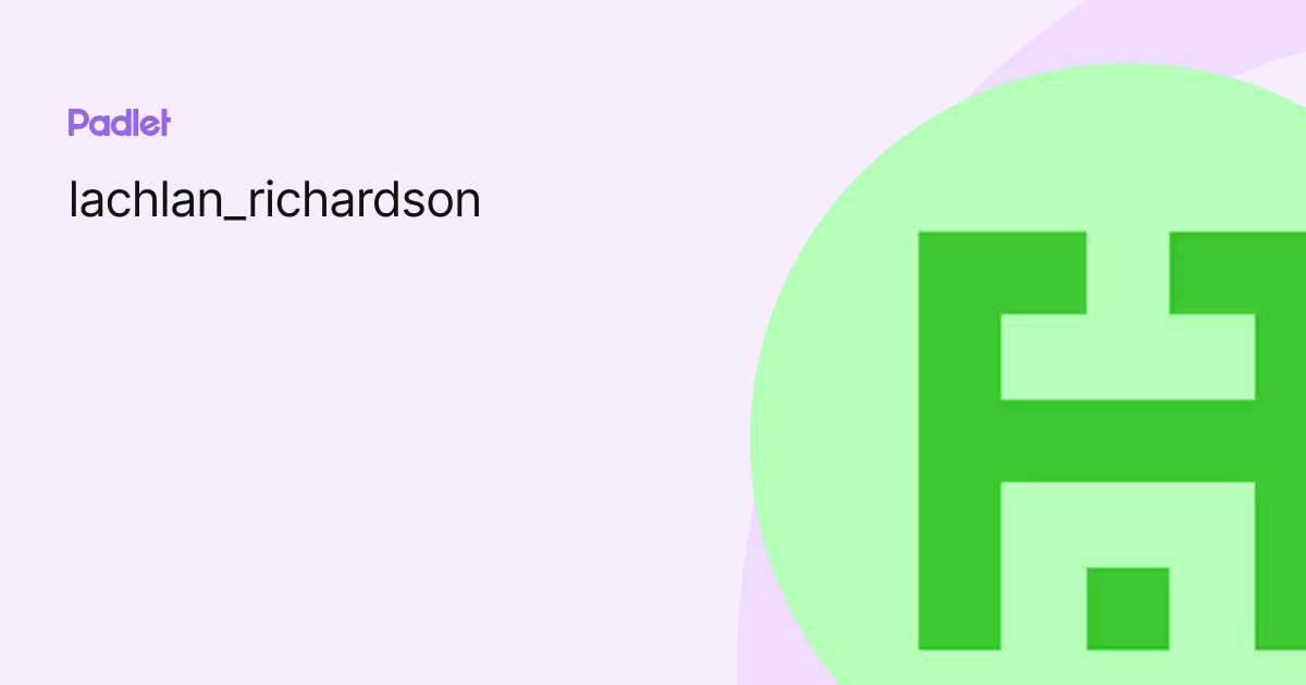 lachlan_richardson profile | Padlet