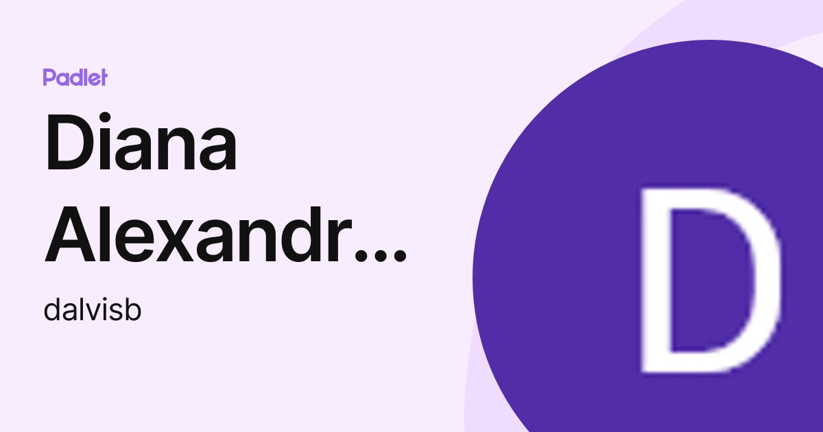 Diana Alexandra Alvis Benavides (dalvisb) profile | Padlet