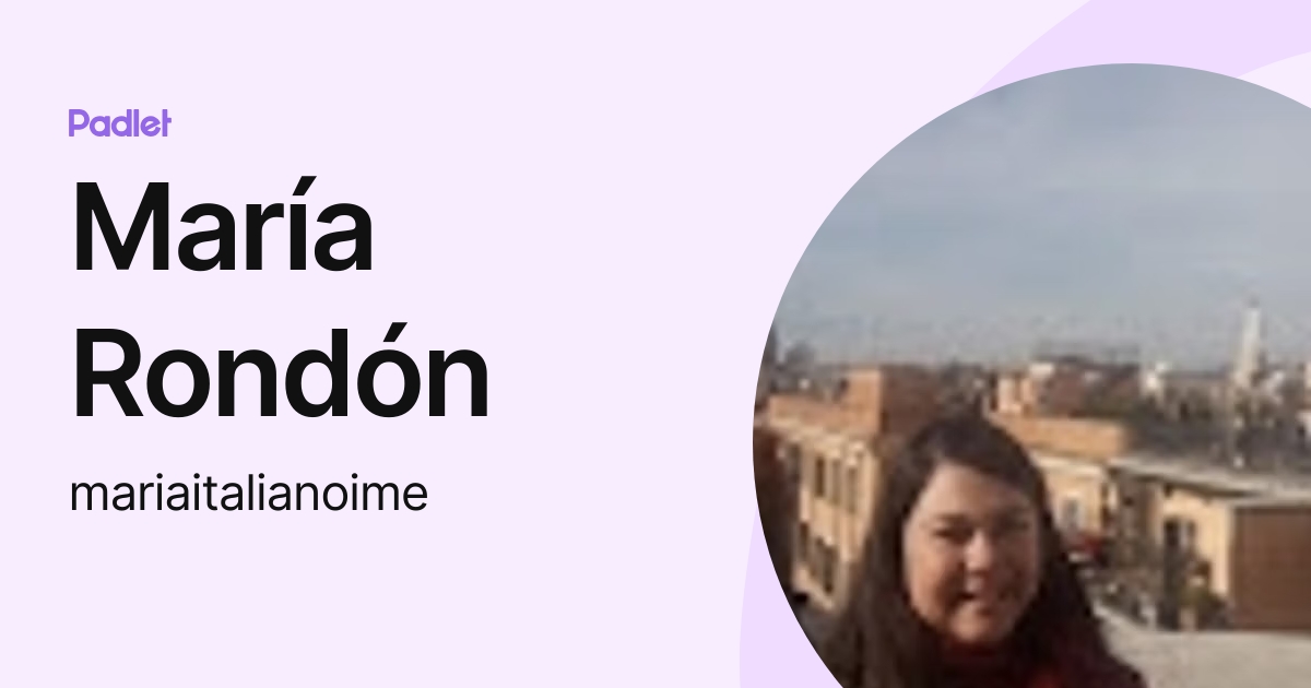 María Rondón (mariaitalianoime) profile | Padlet