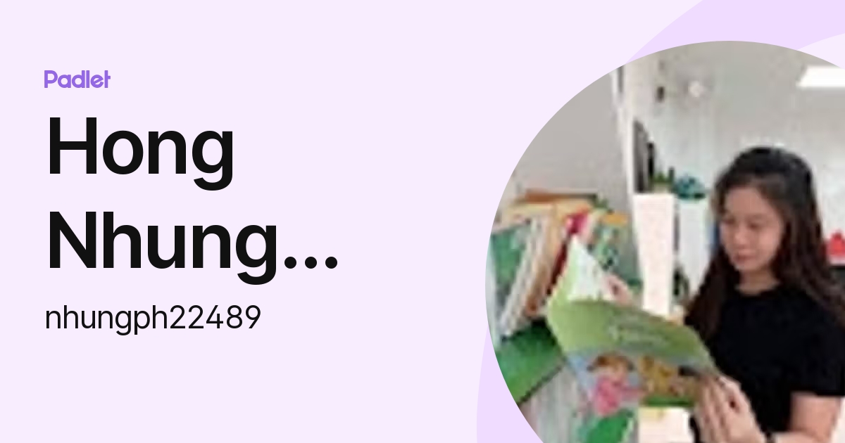 Hong Nhung Phan (nhungph22489) profile | Padlet