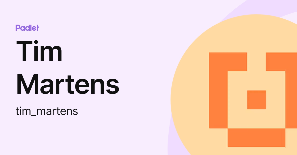 Tim Martens (tim_martens) profile | Padlet