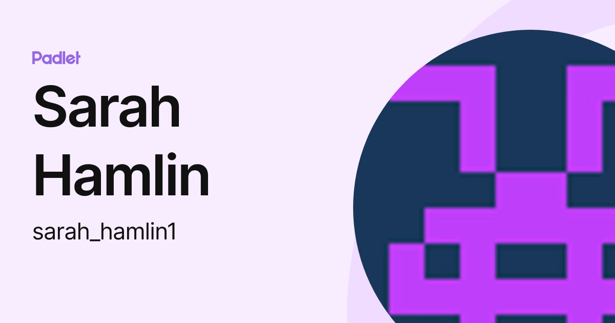 Sarah Hamlin (sarah_hamlin1) profile | Padlet