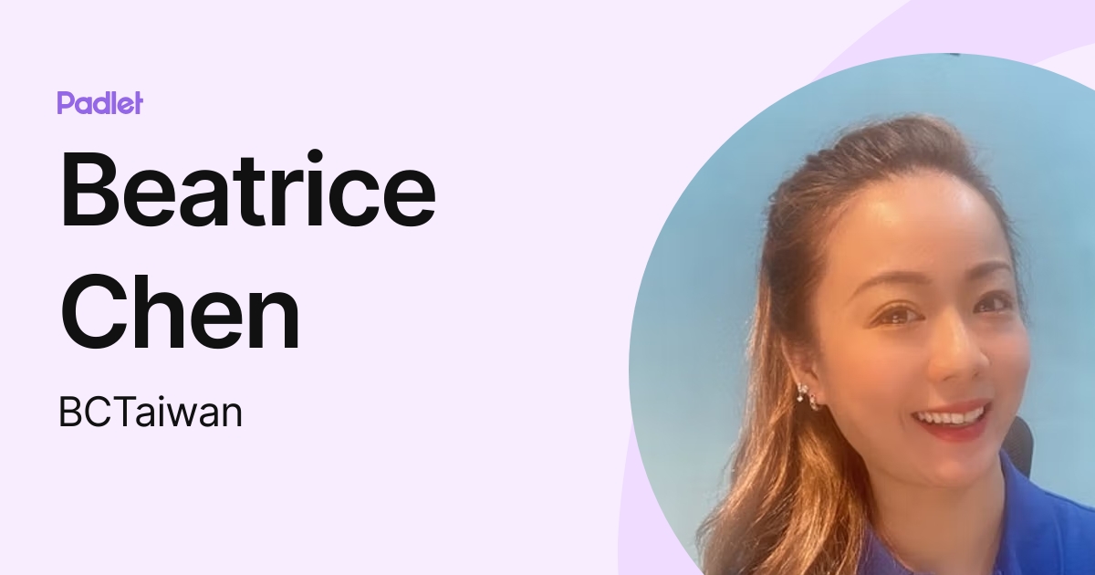 Beatrice Chen (BCTaiwan) profile | Padlet