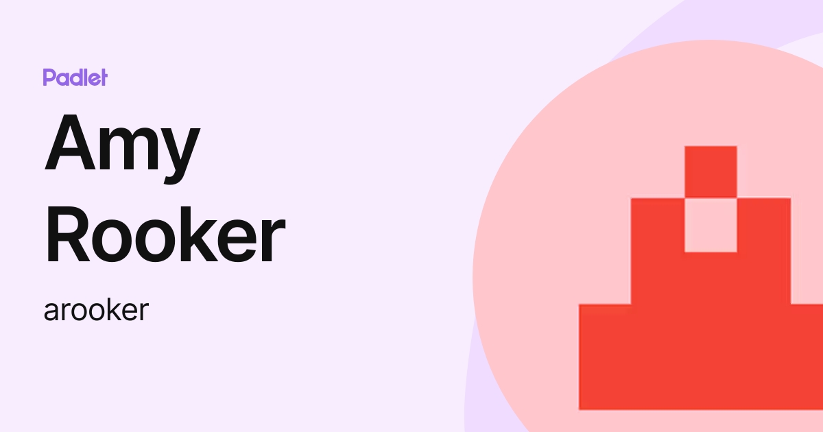 Amy Rooker (arooker) profile | Padlet