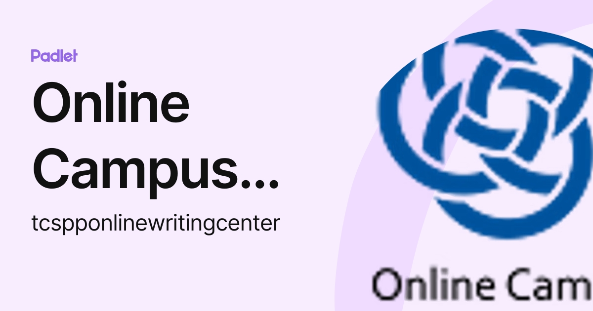 Online Campus Writing Center (tcspponlinewritingcenter) profile | Padlet