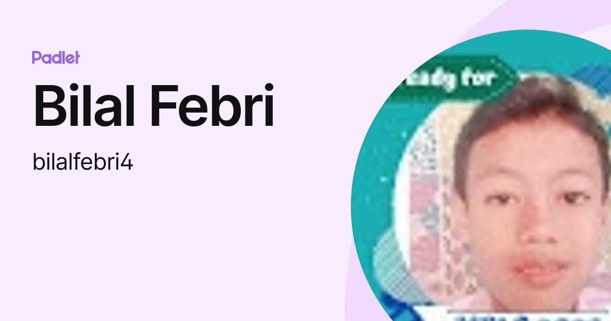 Bilal Febri (bilalfebri4) profile | Padlet