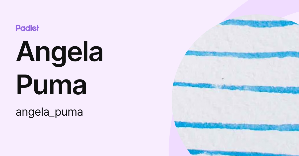 Angela Puma (angela_puma) profile | Padlet