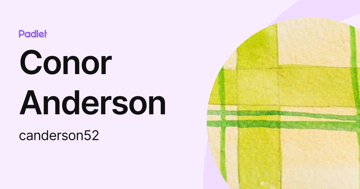 Conor Anderson (canderson52) profile | Padlet