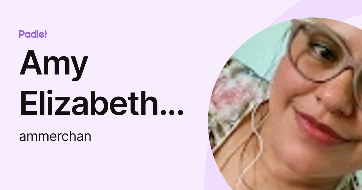 Amy Elizabeth Merchán Cepeda (ammerchan) profile | Padlet