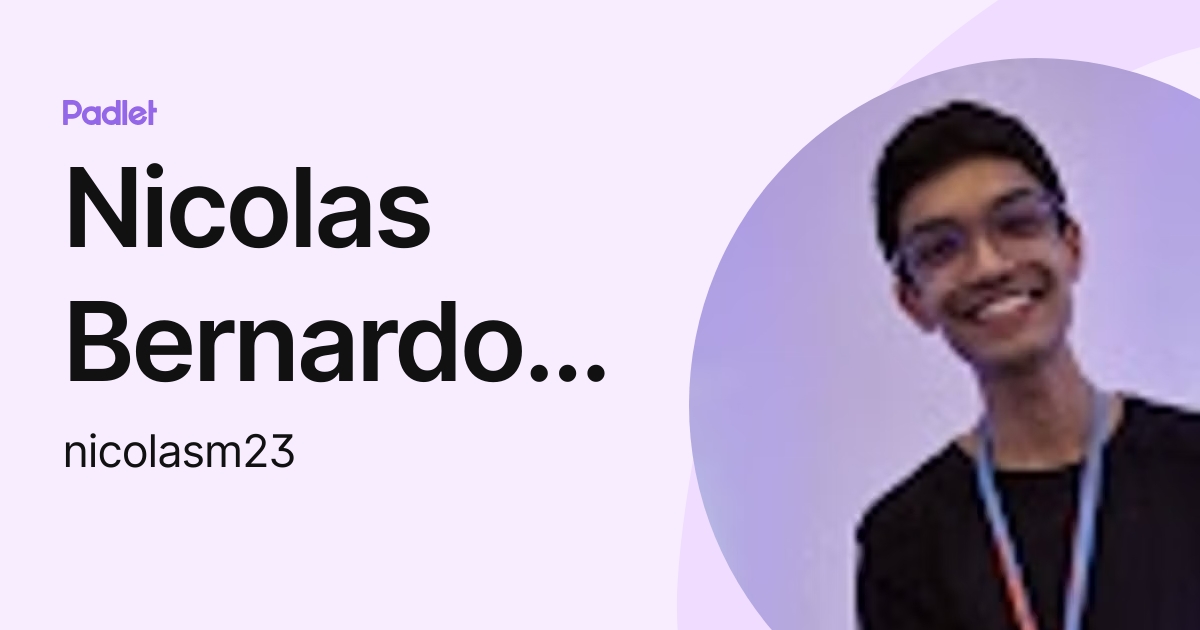 Nicolas Bernardo Matos (nicolasm23) profile | Padlet