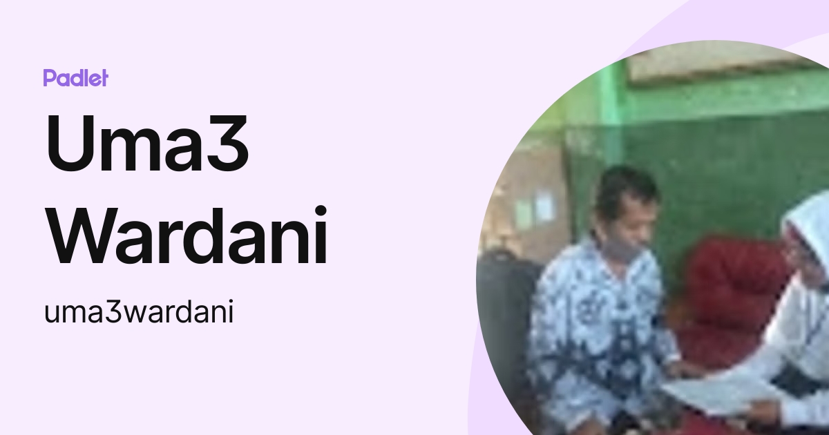 Uma3 Wardani (uma3wardani) profile | Padlet