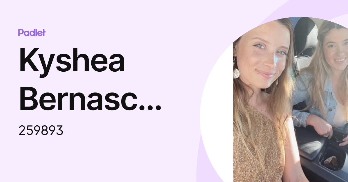 Kyshea Bernasconi (259893) profile | Padlet