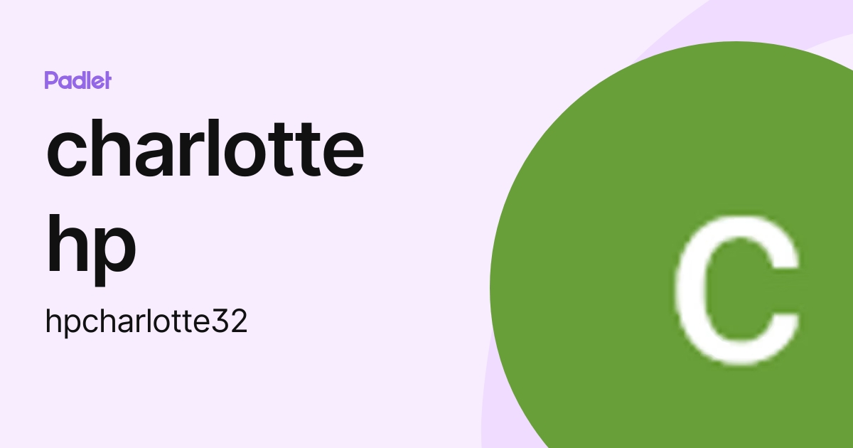 charlotte hp (hpcharlotte32) profile | Padlet