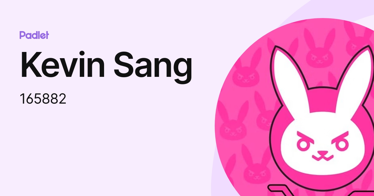 Kevin Sang (165882) profile | Padlet