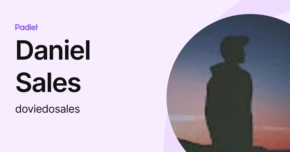 Daniel Sales (doviedosales) profile | Padlet