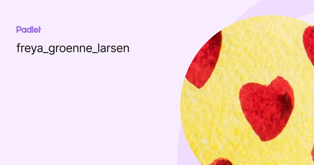 freya_groenne_larsen profile | Padlet