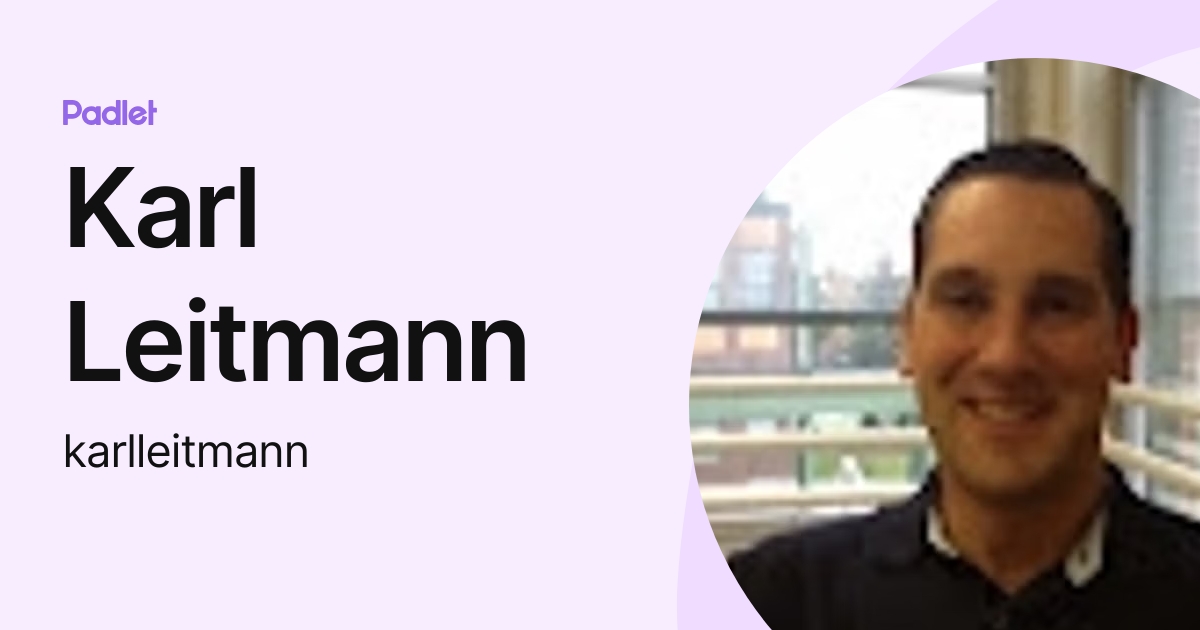 Karl Leitmann (karlleitmann) profile | Padlet