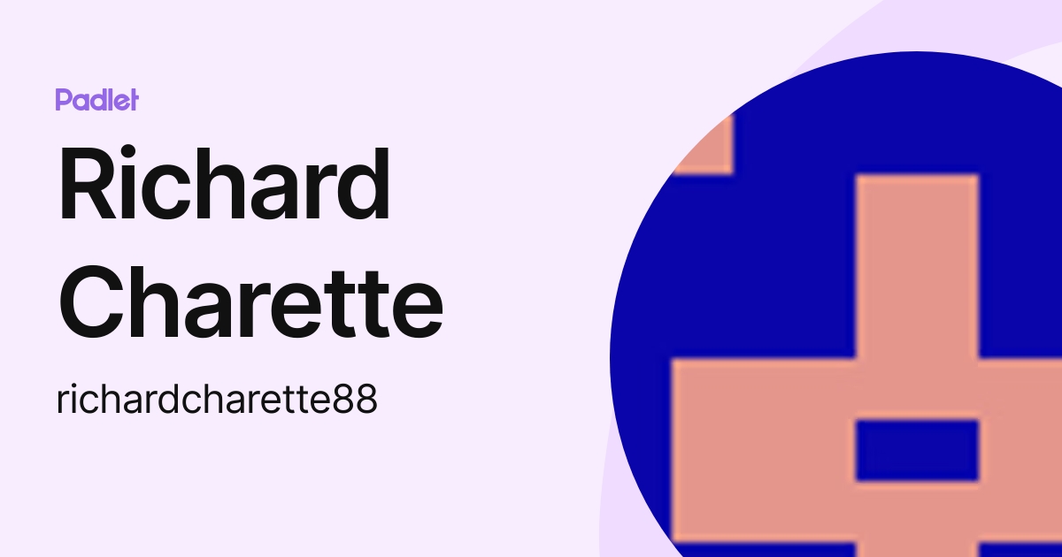Richard Charette (richardcharette88) profile | Padlet