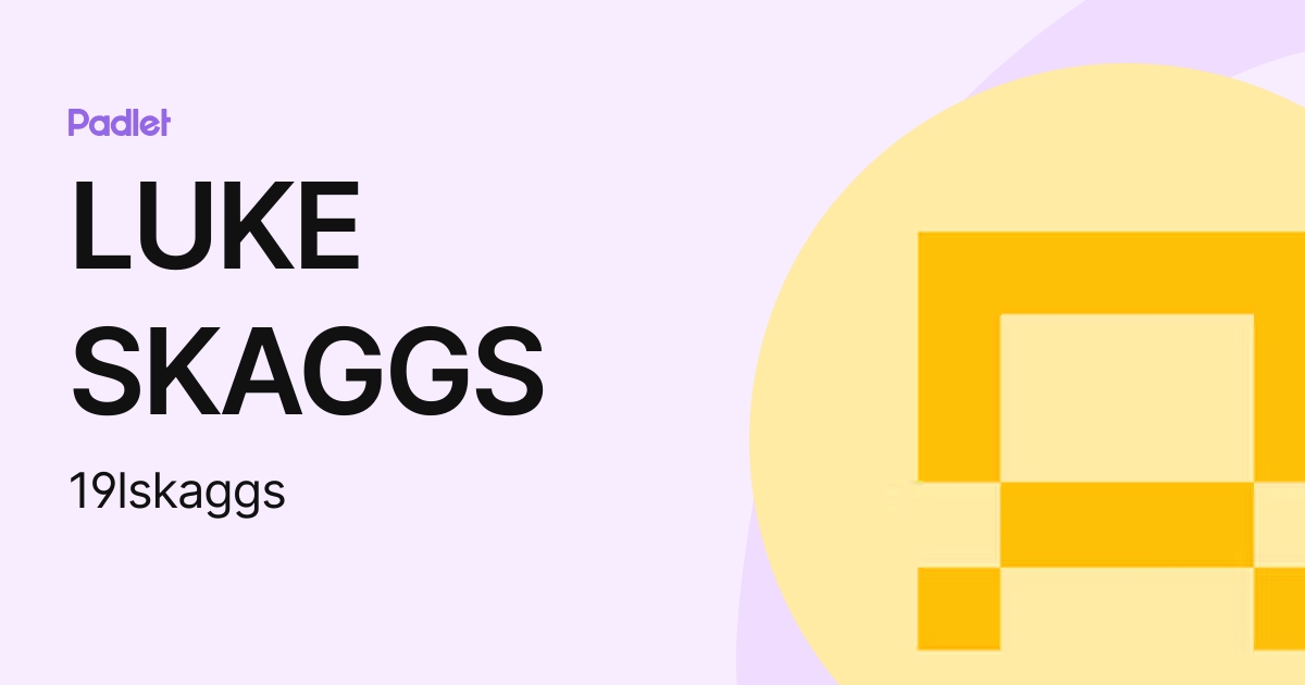 LUKE SKAGGS (19lskaggs) profile | Padlet