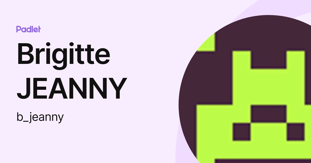Brigitte JEANNY (b_jeanny) profile | Padlet