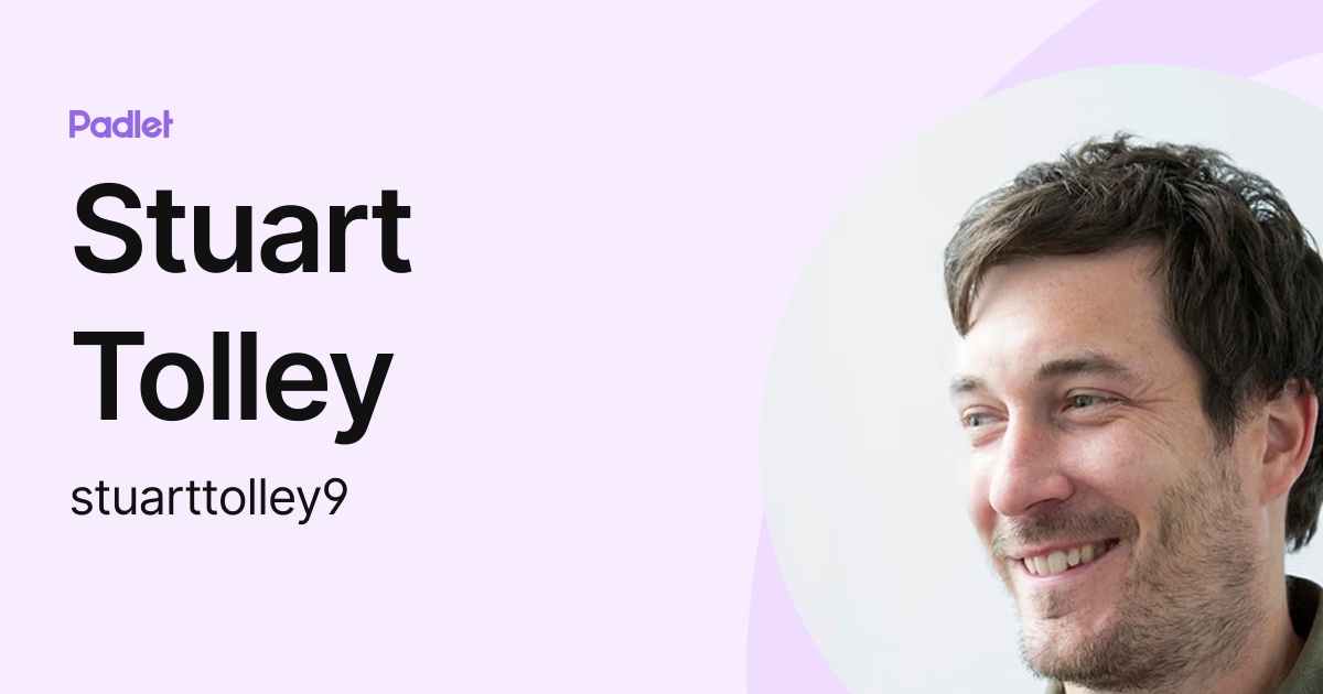Stuart Tolley (stuarttolley9) profile | Padlet