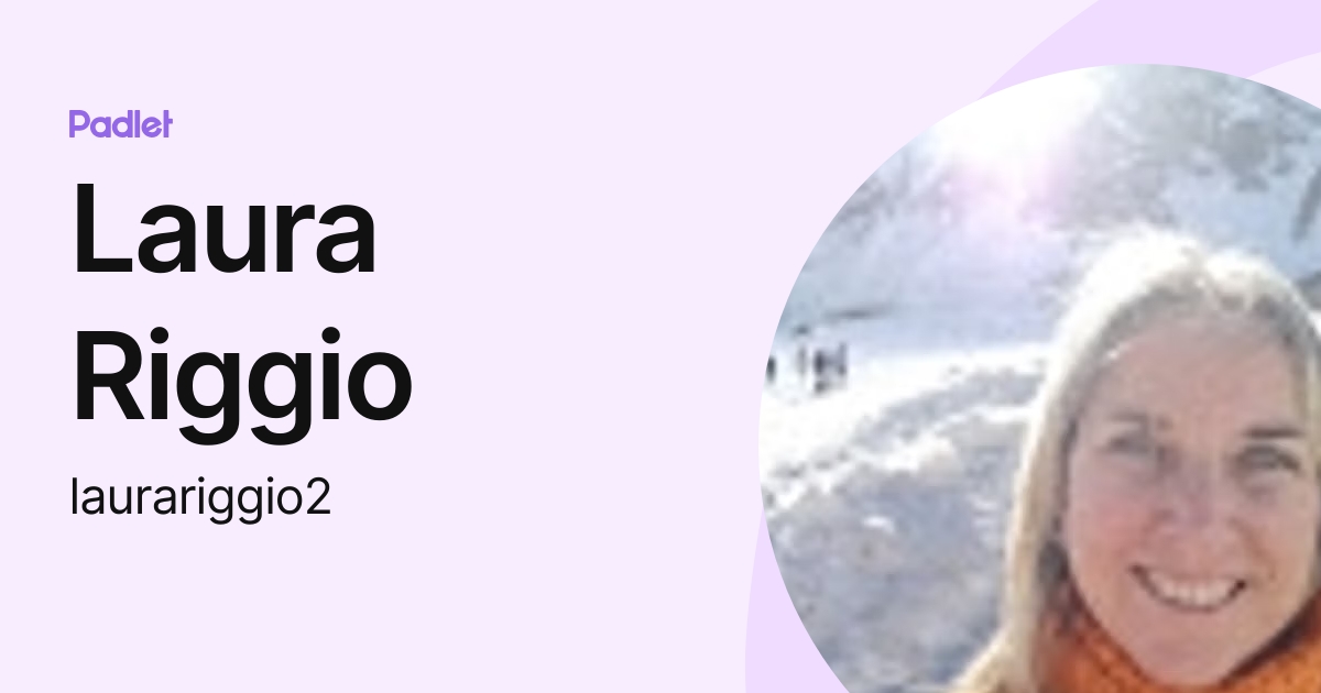 Laura Riggio (laurariggio2) profile | Padlet